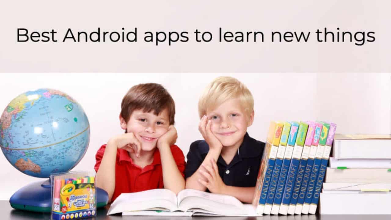 10 Best Educational Apps for Android Smartphones and Tablets