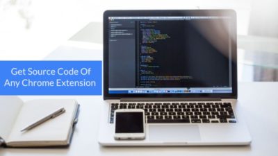 2 Ways To View And Download Source Code of Any Chrome Extension