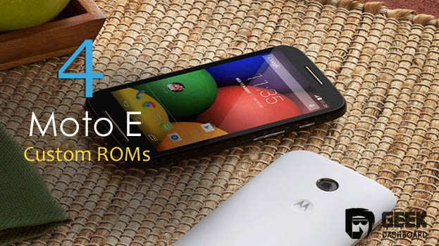 4 Best Custom ROMs for Motorola Moto E