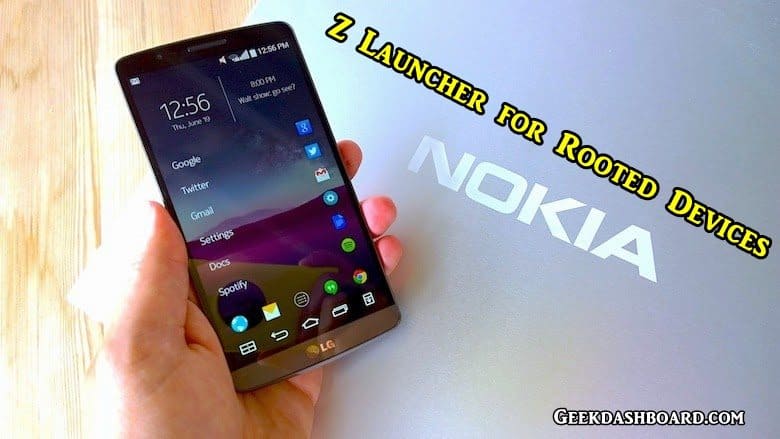 How to Install Nokia Z launcher on Rooted Smartphones